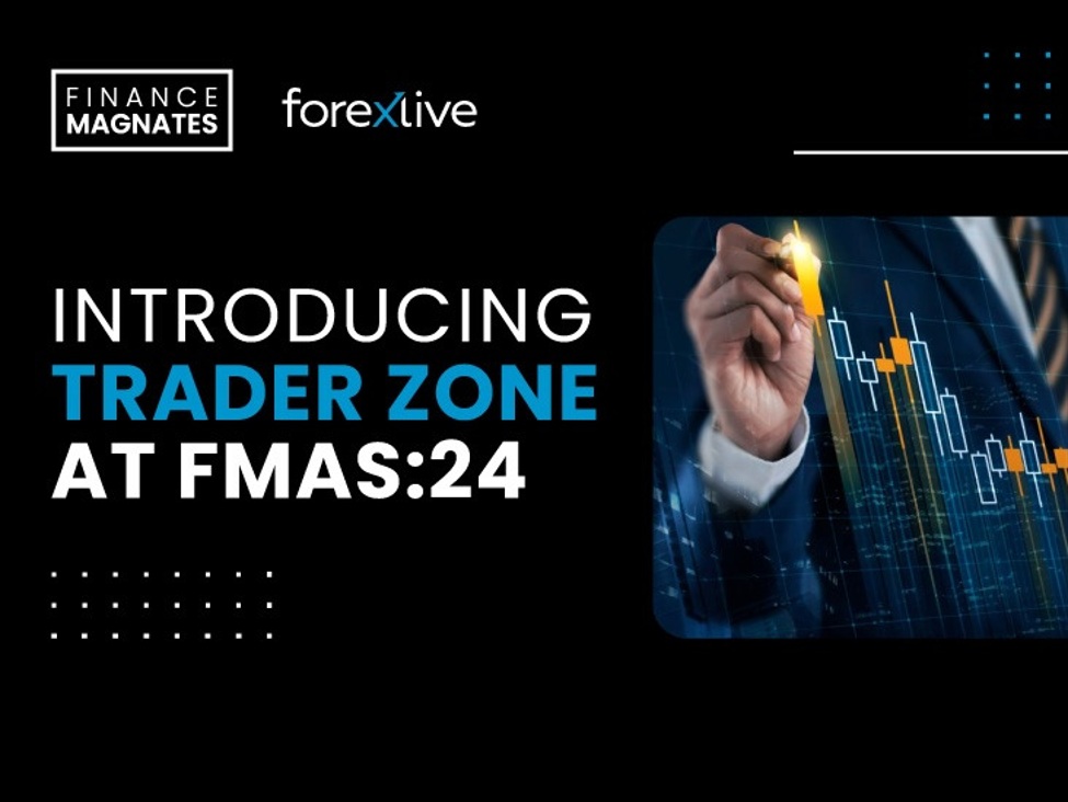 Introducing Trader Zone at FMAS:24! | investingLive