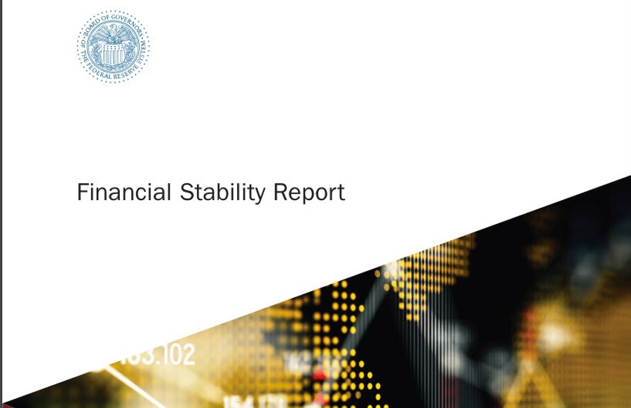 Feds Financial Stability Report: Persistent inflation/tigher policy ...