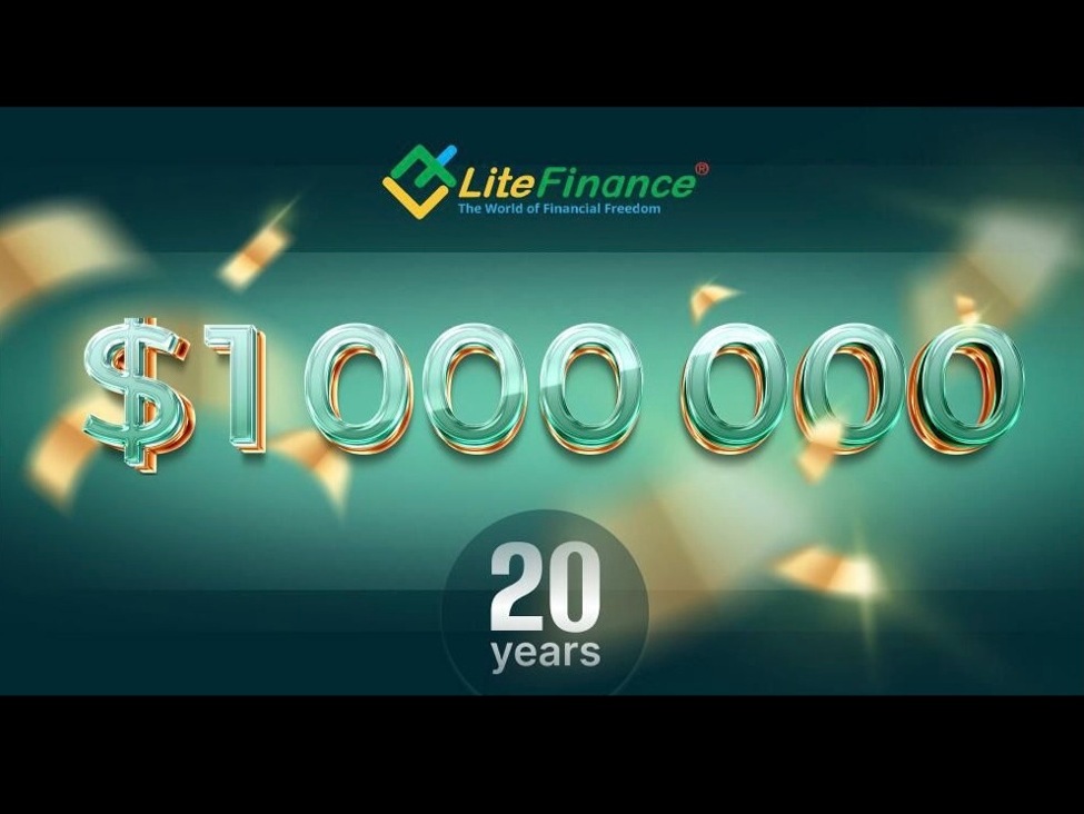 LiteFinance Celebrates Its 20th Anniversary with a $1,000,000 Challenge ...