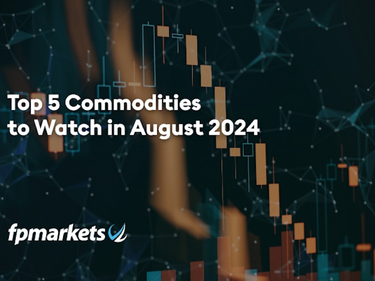 Top 5 Commodities to Watch in August 2024 | investingLive