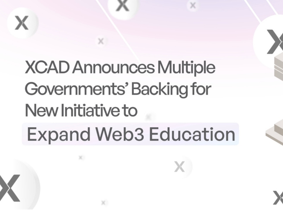 XCAD Announces Multiple Governments’ Backing for New Initiative to Expand Web3 Education ...